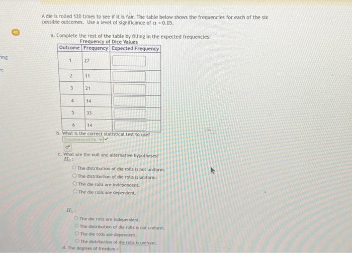 Solved A die is rolled 120 times to see if it is fair. The | Chegg.com