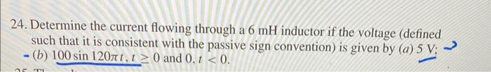 Solved 24. Determine the current flowing through a 6mH | Chegg.com