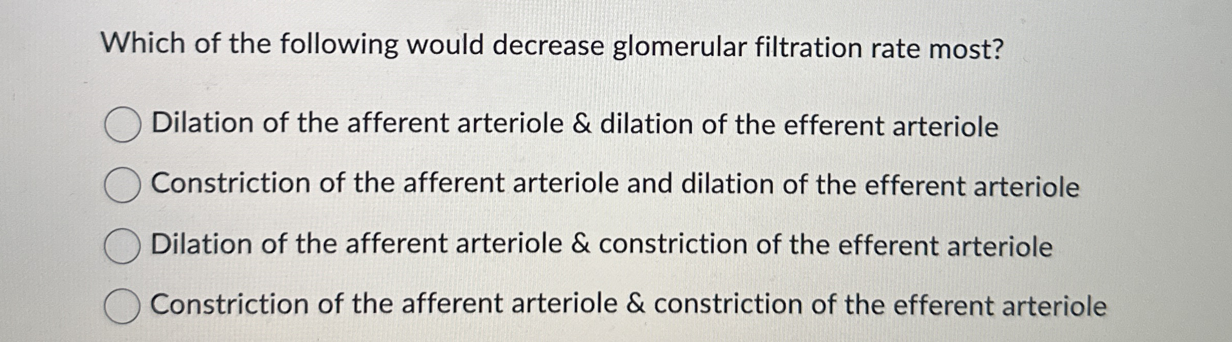 Solved Which of the following would decrease glomerular | Chegg.com
