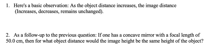 Solved 1. Here's a basic observation: As the object distance | Chegg.com