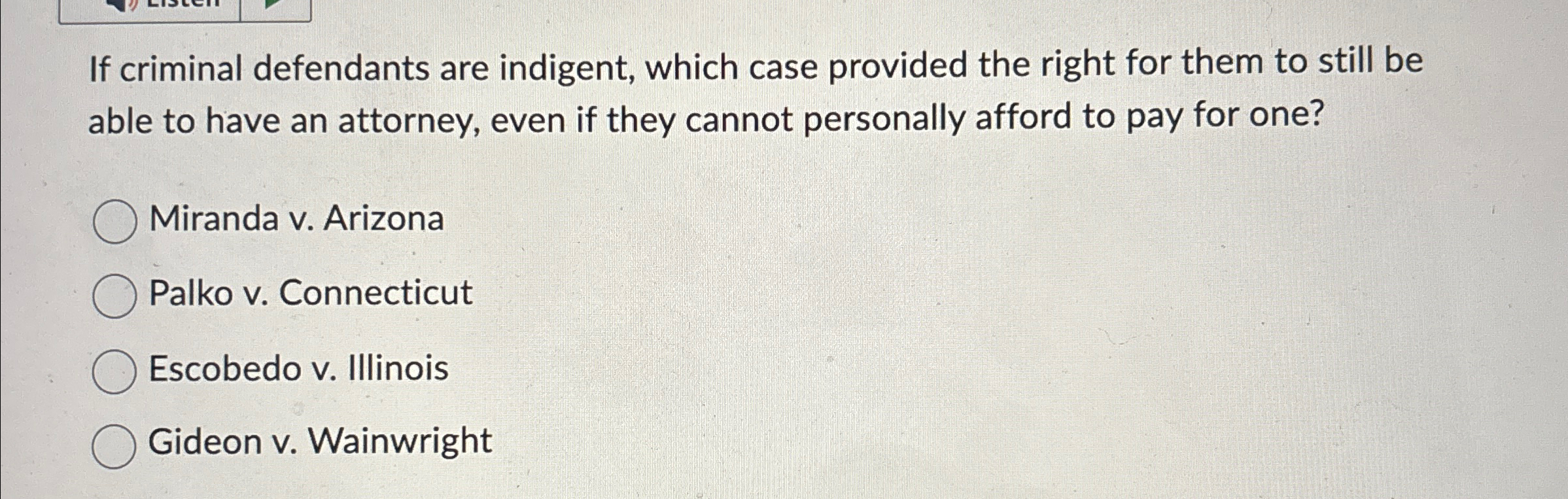 Solved If criminal defendants are indigent, which case | Chegg.com