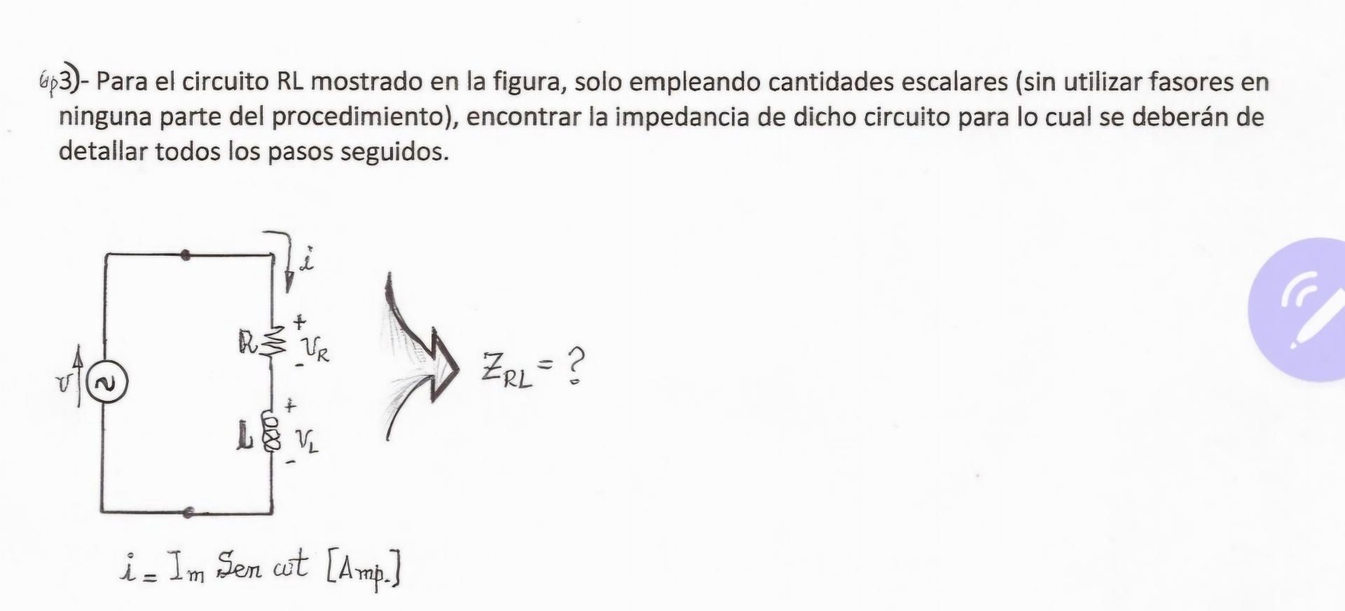 Solved - ﻿Para el circuito RL mostrado en la figura, solo | Chegg.com