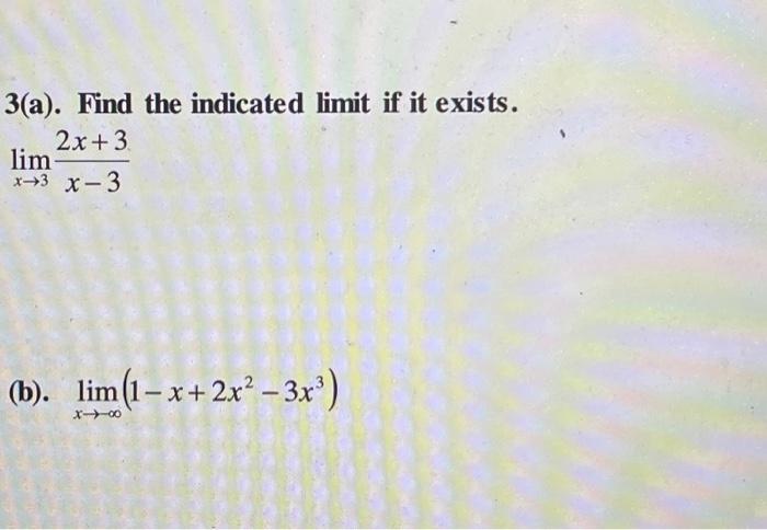 Solved 3(a). Find the indicated limit if it exists. | Chegg.com