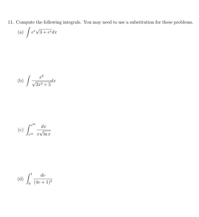 Solved 11. Compute the following integrals. You may need to | Chegg.com