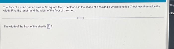 Solved The floor of a shed has an area of 99 square feet. | Chegg.com