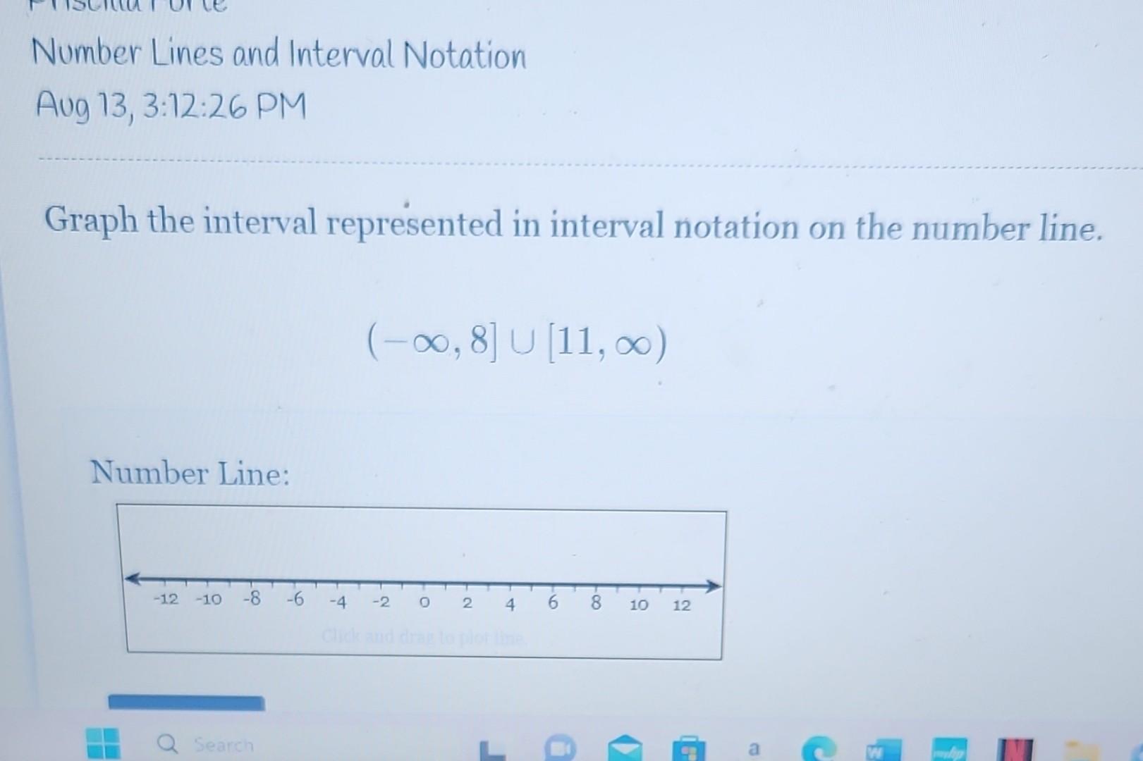 Solved Number Lines and Interval Notation Aug 13, 3:12:26 PM | Chegg.com