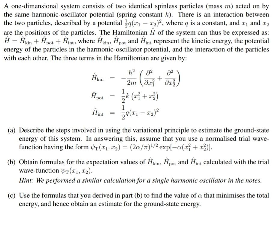 Solved A one-dimensional system consists of two identical | Chegg.com