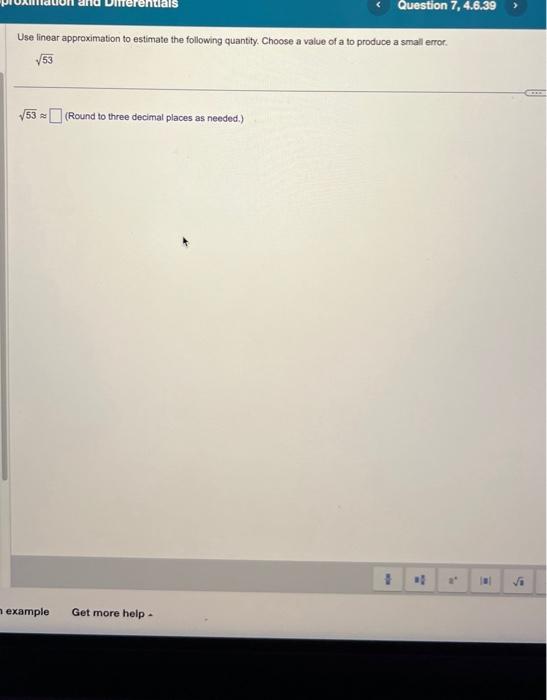 Solved Use Linear Approximation To Estimate The Following