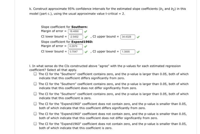 Solved k. Construct approximate 95% confidence intervals for | Chegg.com
