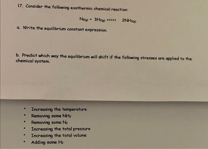 Solved 17. Consider the following exothermic chemical | Chegg.com