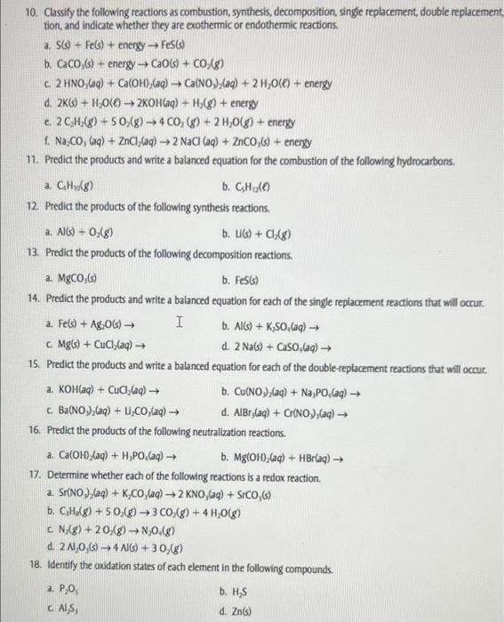 Solved 10. Classify the following reactions as combustion, | Chegg.com