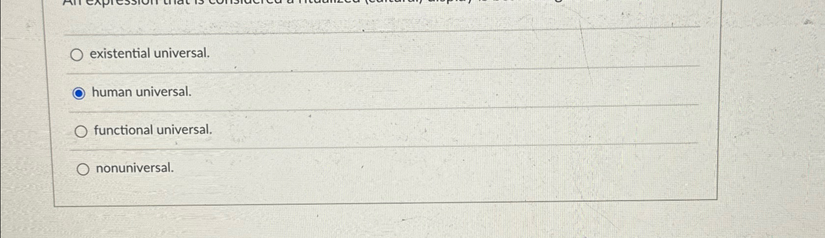 existential universal.human universal.functional | Chegg.com