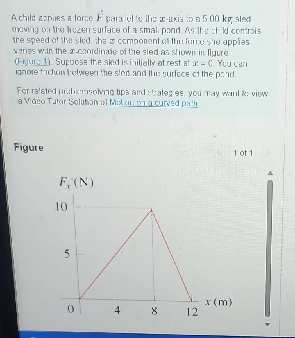 Solved A child applies a force F parallel to the x-axis to a | Chegg.com