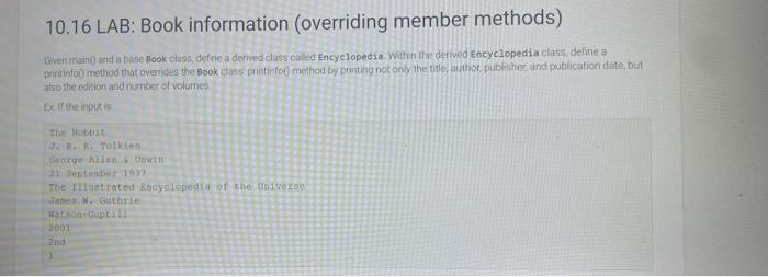 Solved 10.16 LAB: Book information (overriding member | Chegg.com