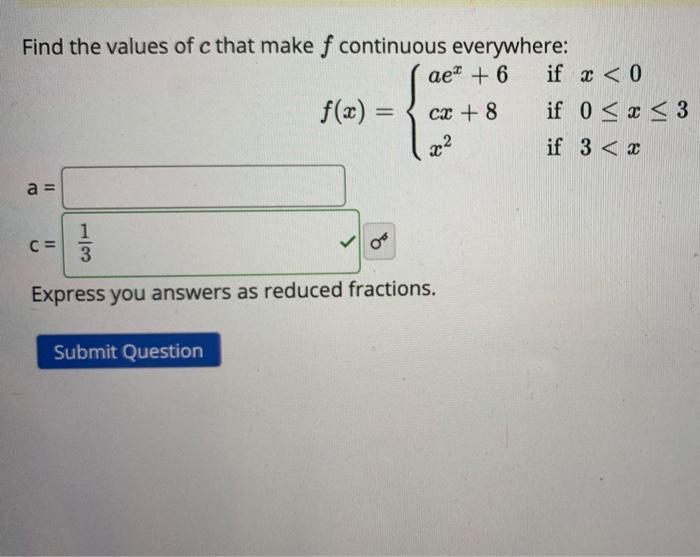 Solved Find the values of c that make f continuous | Chegg.com