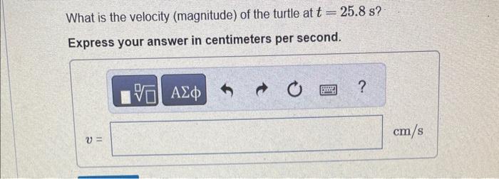 Solved A turtle crawls along a straight line, which we will | Chegg.com
