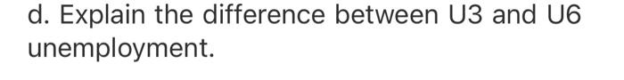 Solved d. Explain the difference between U3 and U6 | Chegg.com