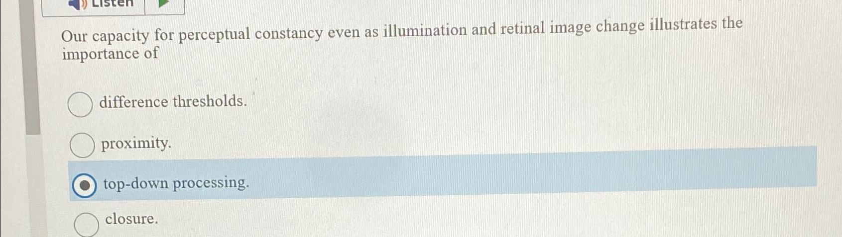 Solved Our capacity for perceptual constancy even as | Chegg.com