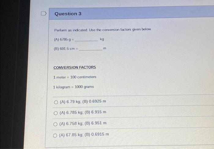 Solved Perform as indicated. Use the conversion factors | Chegg.com