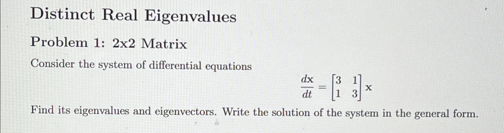 Solved Distinct Real EigenvaluesProblem 1: 2x2 | Chegg.com
