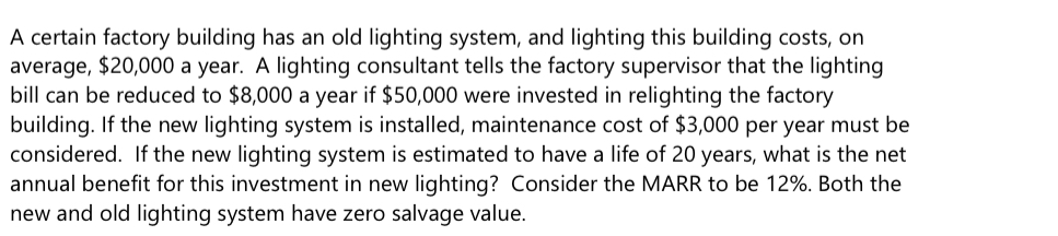 Solved A certain factory building has an old lighting | Chegg.com