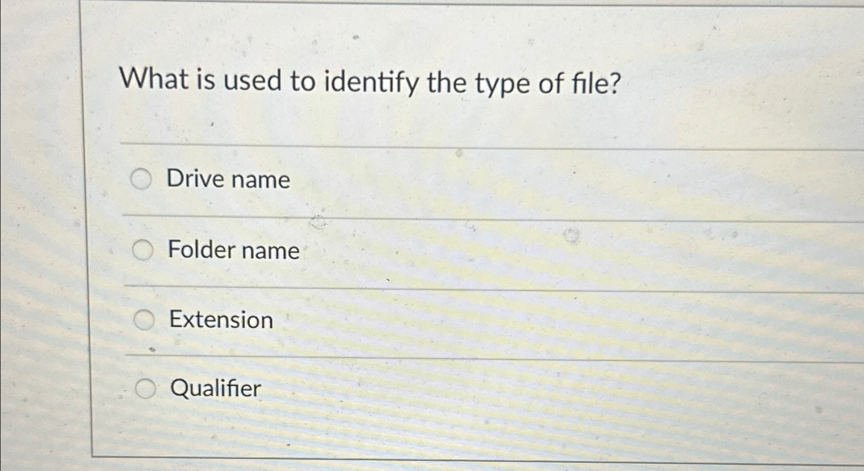 Solved What is used to identify the type of file?Drive | Chegg.com
