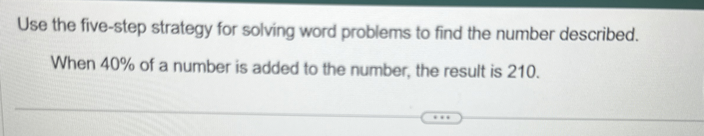 Solved Use the five-step strategy for solving word problems | Chegg.com