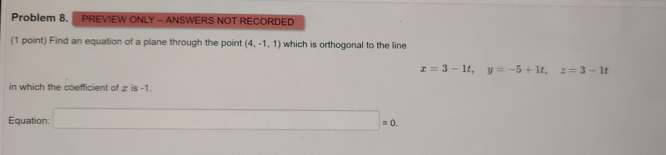 Solved Problem 8. PREVIEW ONLY -- ANSWERS NOT RECORDED (1 | Chegg.com