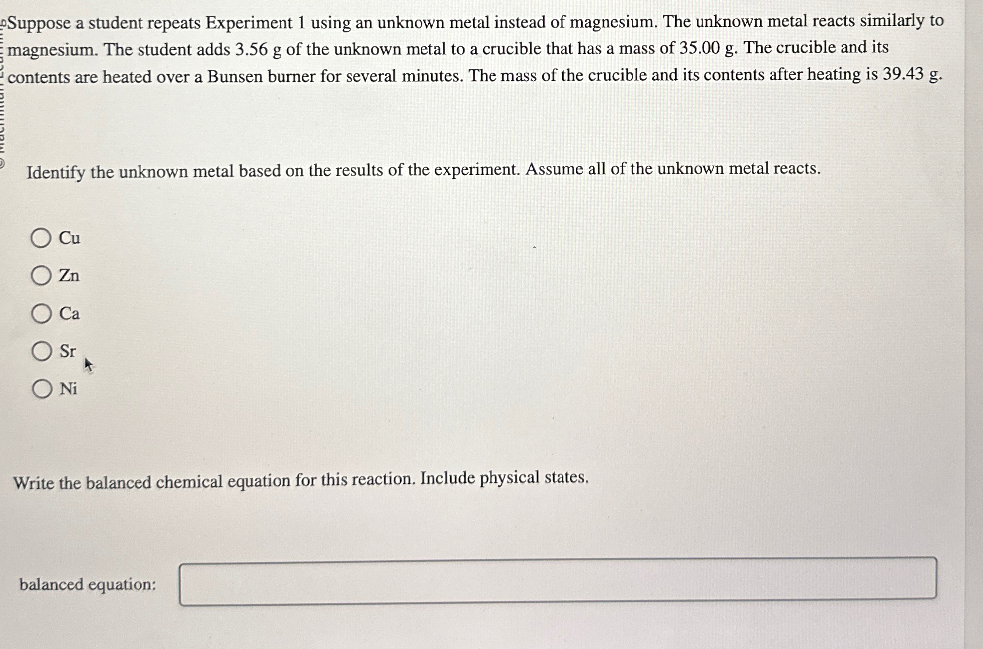 Solved Suppose a student repeats Experiment 1 ﻿using an | Chegg.com