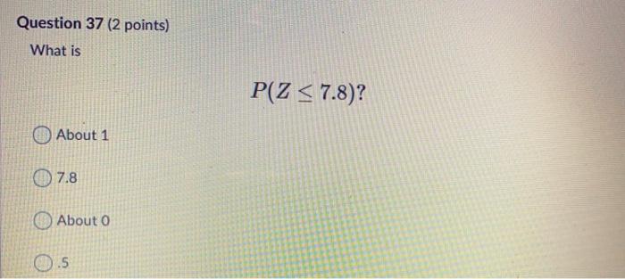 Solved Question 37 (2 points) What is P(Z