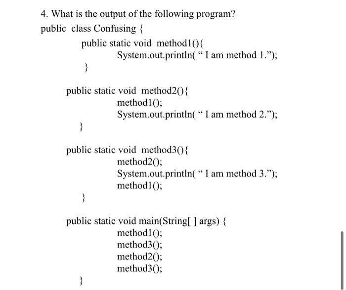 Solved 4. What is the output of the following program? | Chegg.com