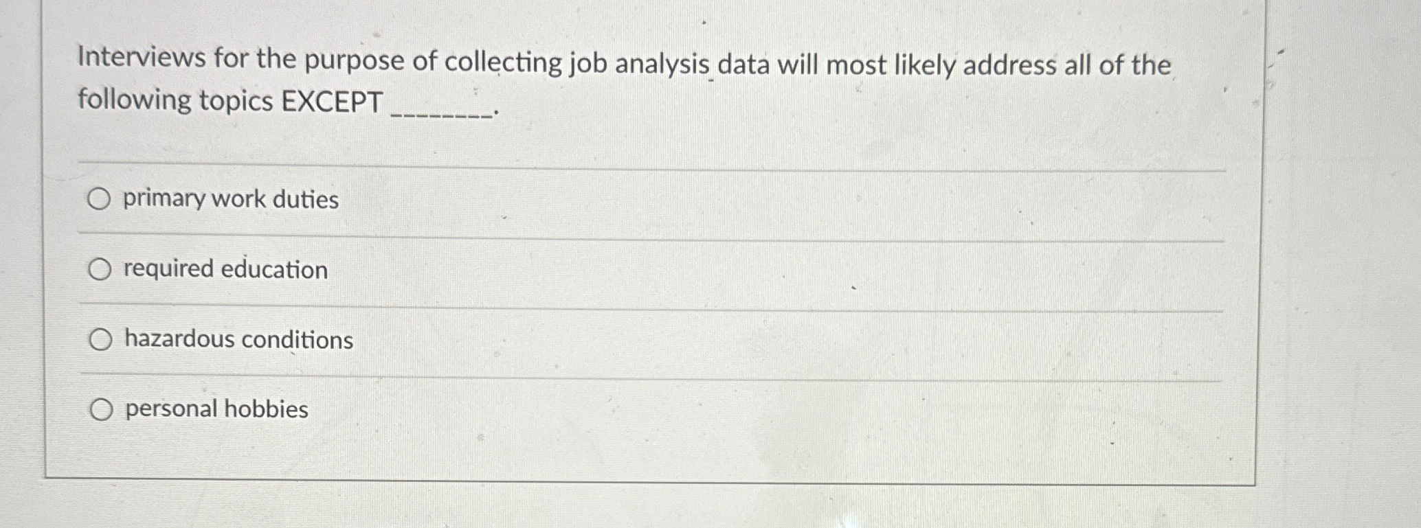 Solved Interviews for the purpose of collecting job analysis | Chegg.com