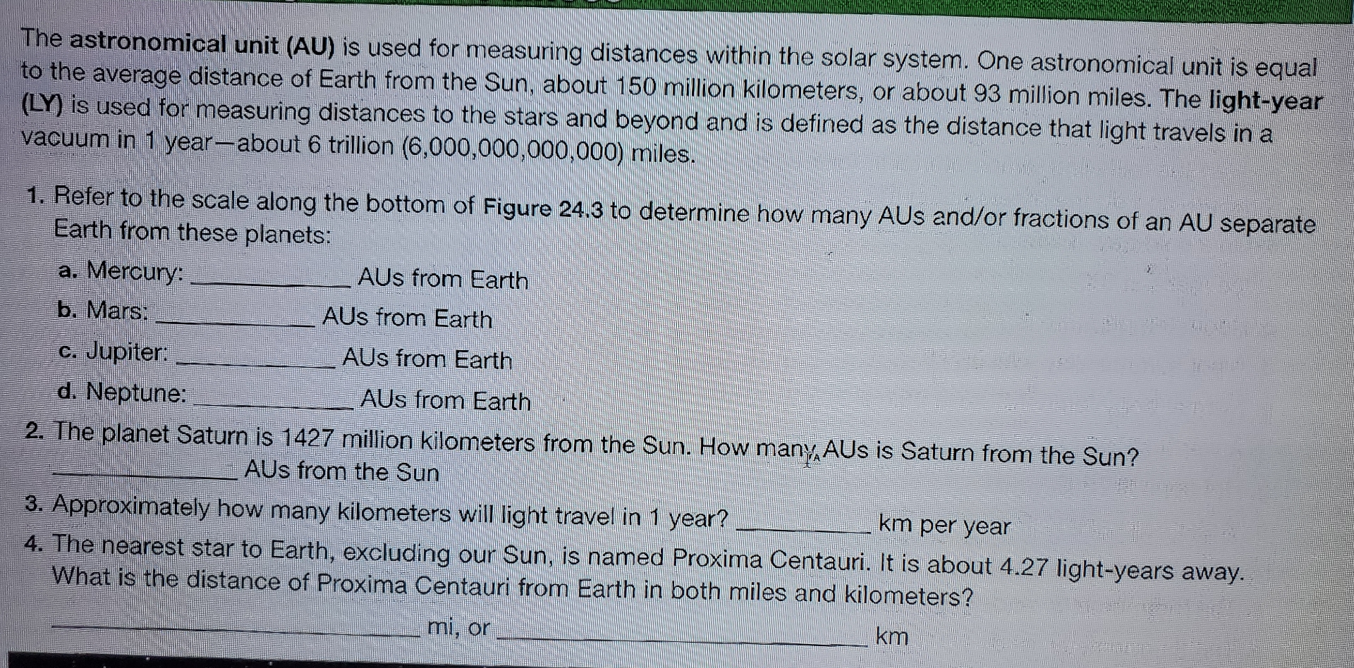 Solved The astronomical unit (AU) ﻿is used for measuring | Chegg.com