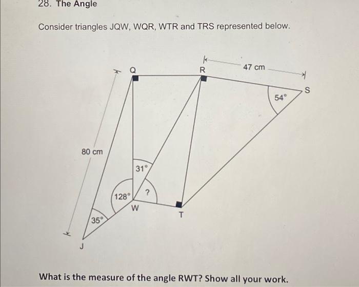 Solved 28. The Angle Consider triangles JQW, WQR, WTR and | Chegg.com
