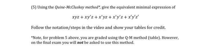 Solved (5) Using the Quine-McCluskey method*, give the | Chegg.com