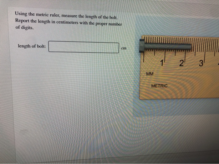Solved Using the metric ruler, measure the length of the | Chegg.com