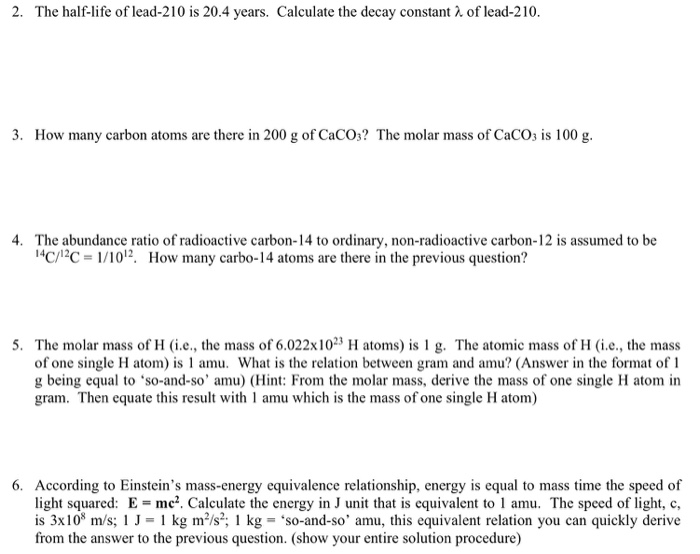 Solved 2 The Half life Of Lead 210 Is 20 4 Years Calculate Chegg