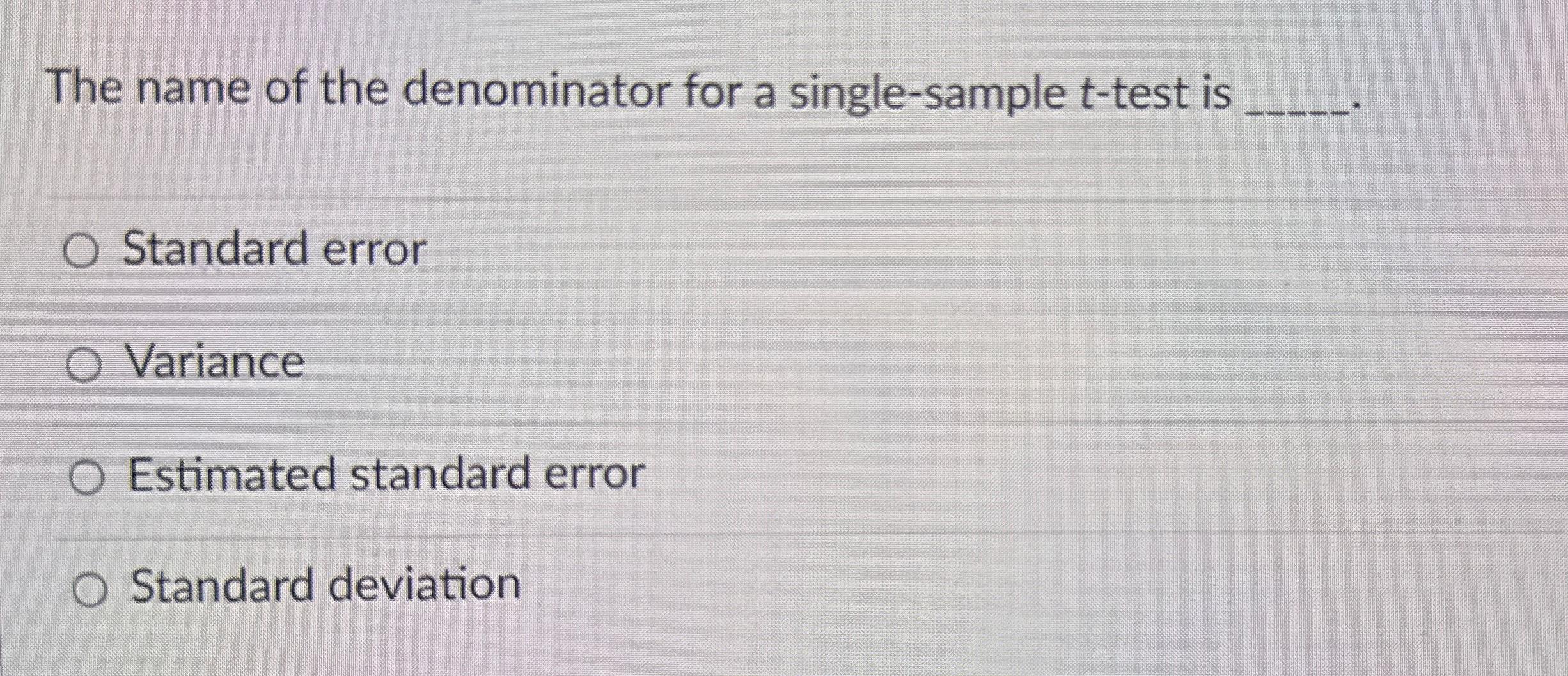Solved The name of the denominator for a single-sample | Chegg.com