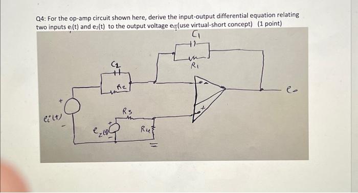 Solved Q4: For the op-amp circuit shown here, derive the | Chegg.com