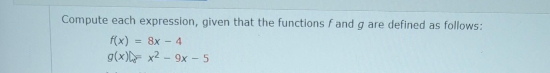 Compute each expression, given that the functions f | Chegg.com