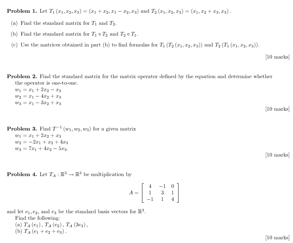 Solved Problem 1. ﻿Let T1(x1,x2,x3)=(x1+x2,x1-x2,x3) ﻿and | Chegg.com