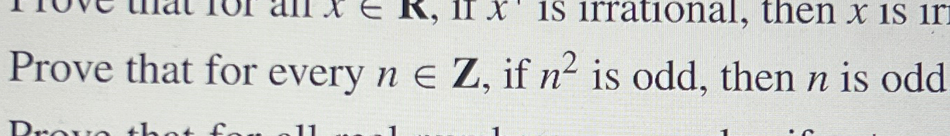 Solved Prove that for every ninZ, if n2 ﻿is odd, then n ﻿is | Chegg.com