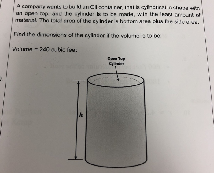 Solved A company wants to build an Oil container, that is | Chegg.com