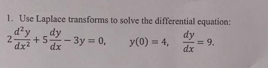 Solved Use Laplace transforms to solve the differential | Chegg.com
