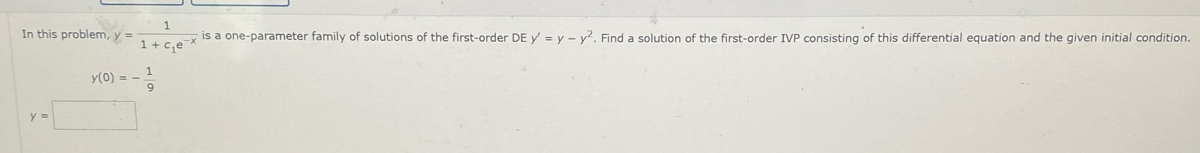 Solved In this problem, y=11+c1e-x ﻿is a one-parameter | Chegg.com