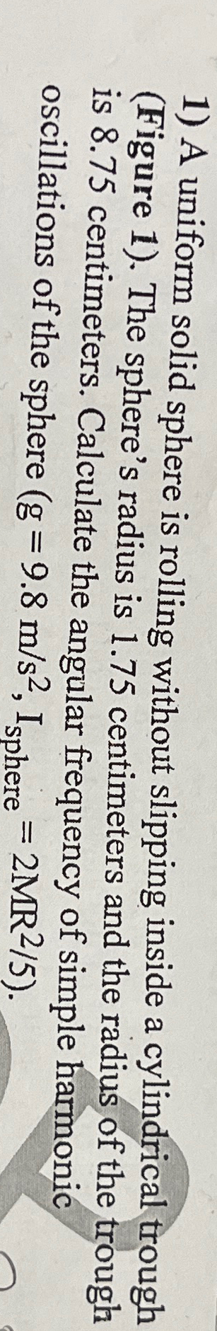 A uniform solid sphere is rolling without slipping | Chegg.com