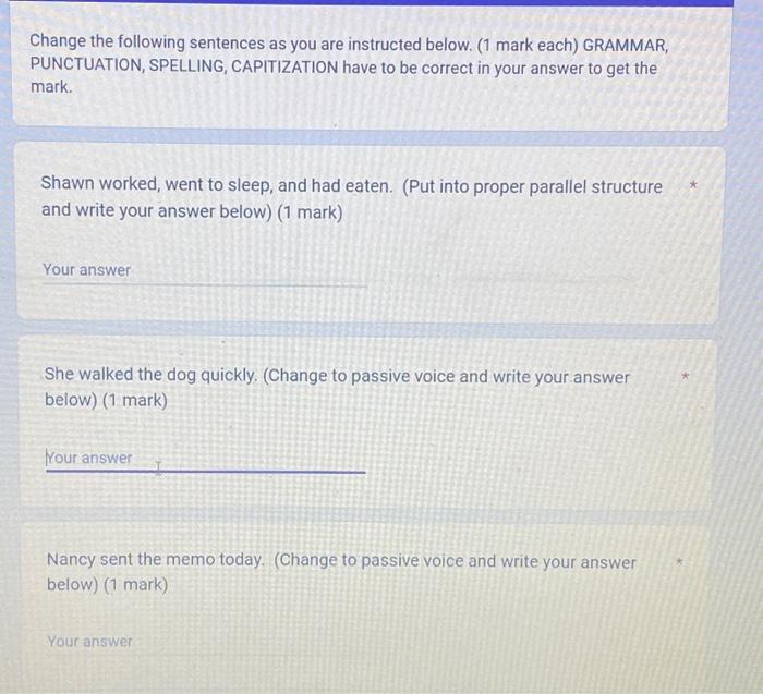 Change the following sentences as you are instructed | Chegg.com