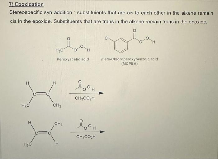 Solved 7) Epoxidation Stereospecific syn addition : | Chegg.com