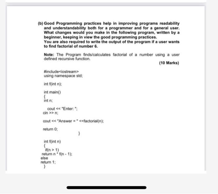 Solved (b) Good Programming practices help in improving | Chegg.com