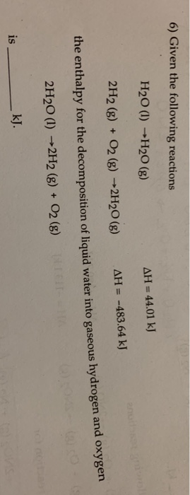 Solved 6) Given the following reactions H20 (1) H20 (8) AH = | Chegg.com